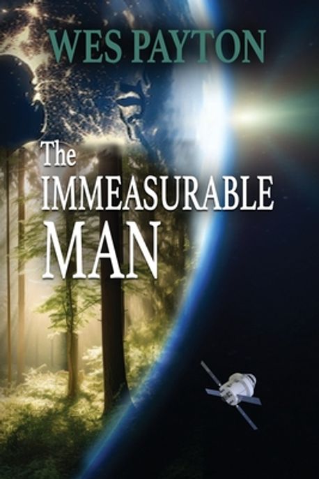 The Immeasurable Man | Payton, Wes - 교보문고