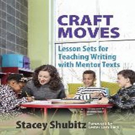 Craft Moves | Shubitz, Stacey - 교보문고