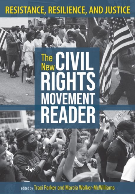 The New Civil Rights Movement Reader | Parker, Traci - 교보문고