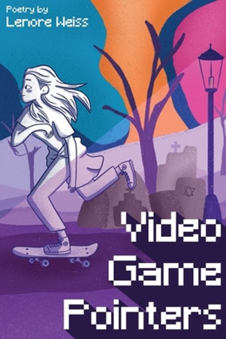 Video Game Pointers | Weiss, Lenore - 교보문고