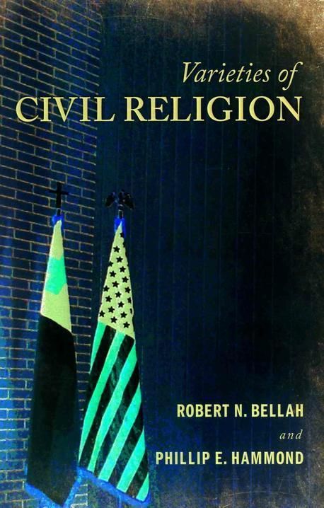 Varieties of Civil Religion | Bellah, Robert N. - 교보문고