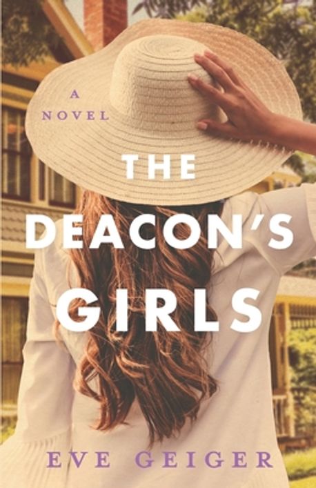 The Deacon's Girls | Geiger, Eve - 교보문고