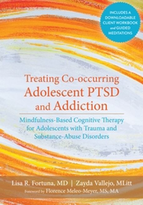 Treating Co-Occurring Adolescent PTSD and Addiction | Fortuna, Lisa R., M.D. - 교보문고