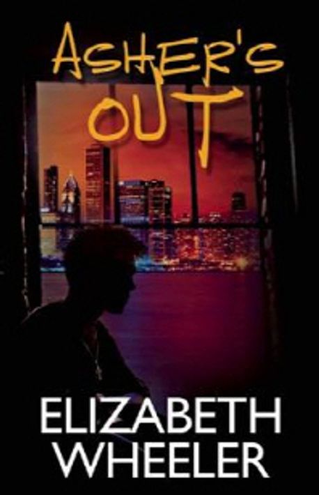 Asher's Out | Wheeler, Elizabeth - 교보문고