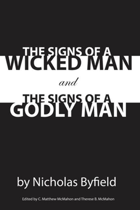 The Signs of a Wicked Man and the Signs of a Godly Man | Byfield ...