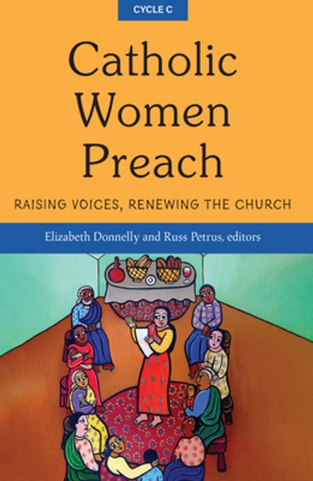 Catholic Women Preach | Elizabeth, Donnelly - 교보문고