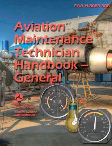 Aviation Maintenance Technician Handbook--General (Black & White) | U S ...