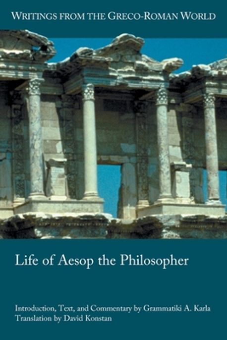 Life of Aesop the Philosopher | Karla, Grammatiki A. - 교보문고