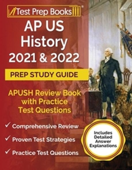 AP US History 2021 and 2022 Prep Study Guide | Tpb Publishing - 교보문고