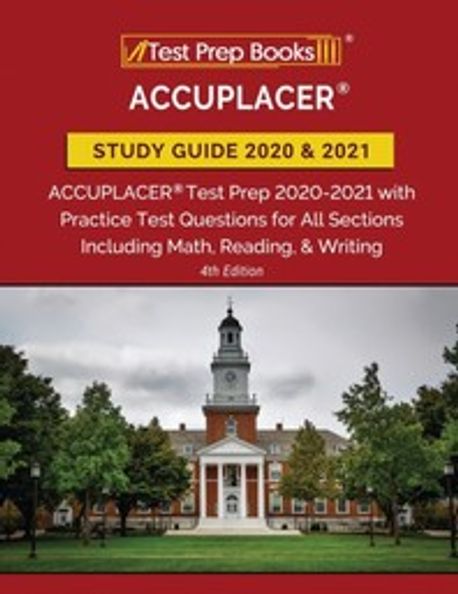ACCUPLACER Study Guide 2020 and 2021 | Test Prep Books - 교보문고
