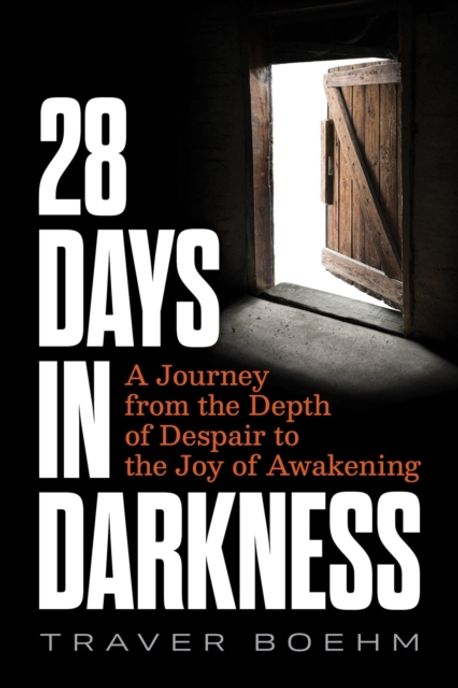 28 Days in Darkness | Boehm, Traver - 교보문고