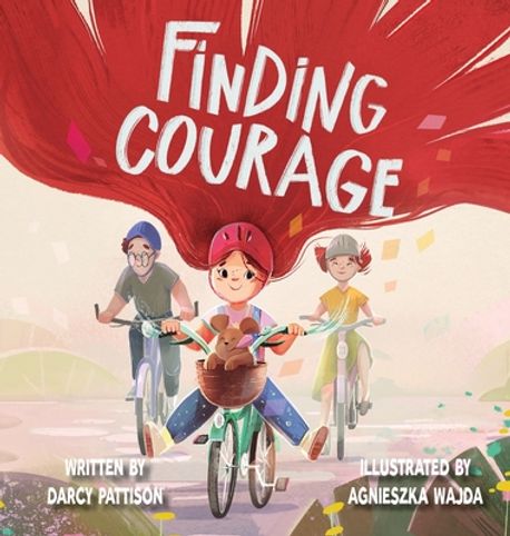 Finding Courage | Pattison, Darcy - 교보문고