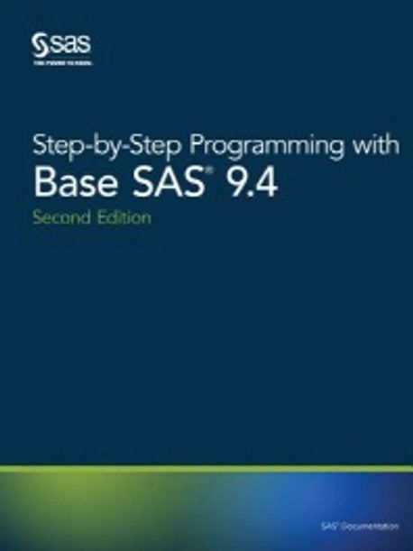 Step-By-Step Programming with Base SAS 9.4, Second Edition | SAS ...