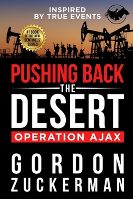 Pushing Back the Desert | Zuckerman, Gordon - 교보문고