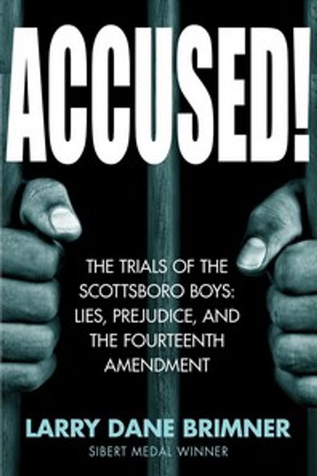 Accused! | Larry Dane Brimner - 교보문고