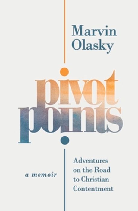 Pivot Points | Olasky, Marvin - 교보문고