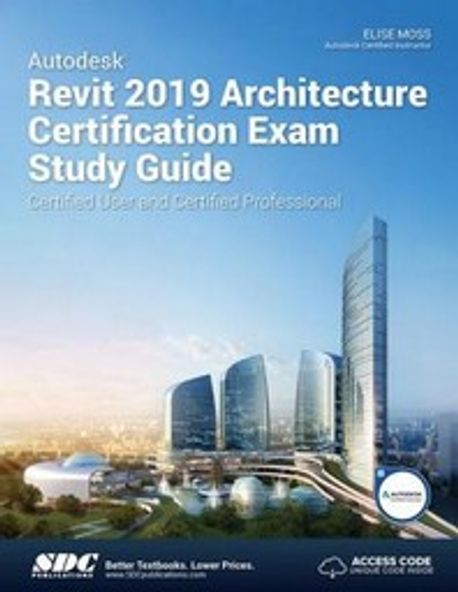 Autodesk Revit 2019 Architecture Certification Exam Study Guide | Moss ...