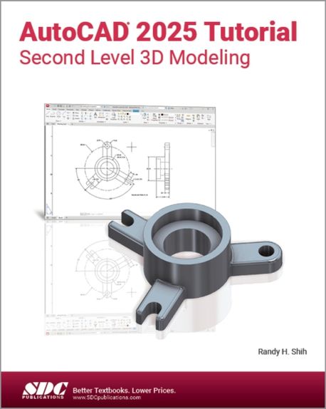 AutoCAD 2025 Tutorial Second Level 3D Modeling | Randy H. Shih - 교보문고