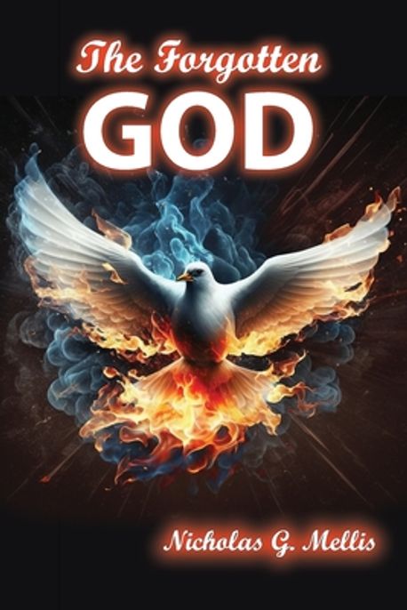 The Forgotten God | Mellis, Nicholas G. - 교보문고