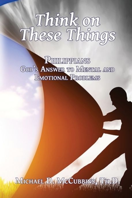 Think on These Things | McCubbins, Michael D. - 교보문고