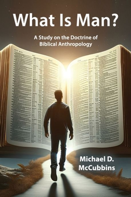 What is Man? | McCubbins, Michael David - 교보문고