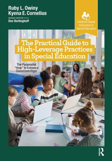 The Practical Guide to High-Leverage Practices in Special Education ...