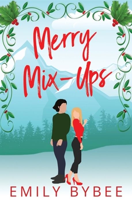 Merry Mix-Ups | Bybee, Emily - 교보문고