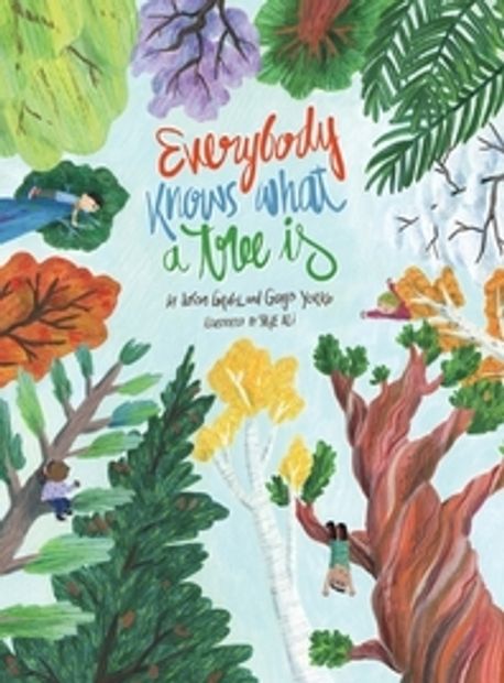 Everybody Knows What a Tree Is | Jason Gruhl - 교보문고