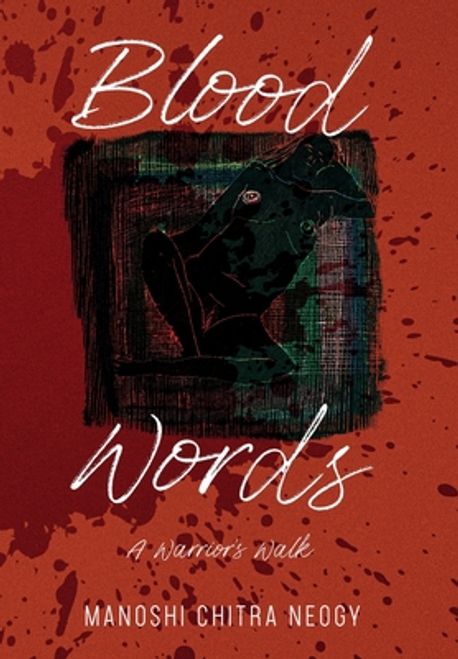 Blood Words | Neogy, Manoshi Chitra - 교보문고