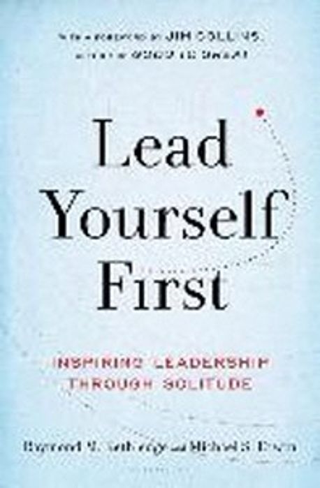 Lead Yourself First | Kethledge, Raymond M. - 교보문고