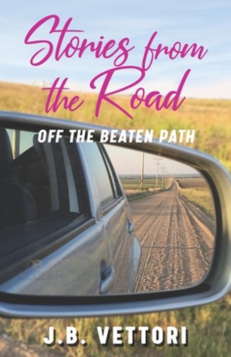 Stories from the Road | Vettori, J. B. - 교보문고