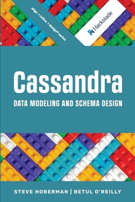 Cassandra Data Modeling and Schema Design | Hoberman, Steve - 교보문고