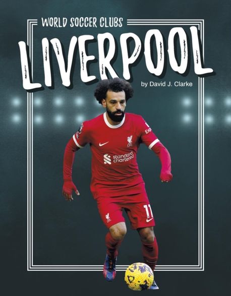 Liverpool | Clarke, David J. - 교보문고