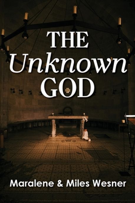 The Unknown God | Wesner, Maralene - 교보문고