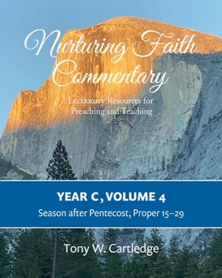 Nurturing Faith Commentary, Year C, Volume 4 | Cartledge, Tony - 교보문고
