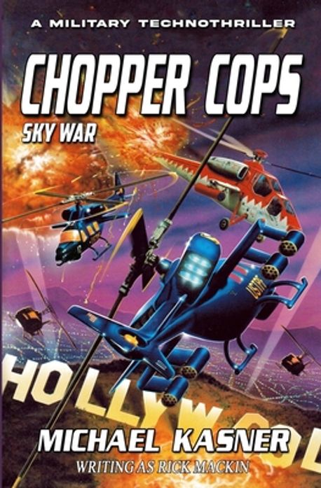 Chopper Cops | Kasner, Michael - 교보문고