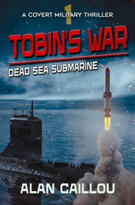 Tobin's War | Caillou, Alan - 교보문고