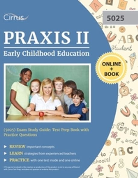 Praxis II Early Childhood Education (5025) Exam Study Guide | Cirrus - 교보문고