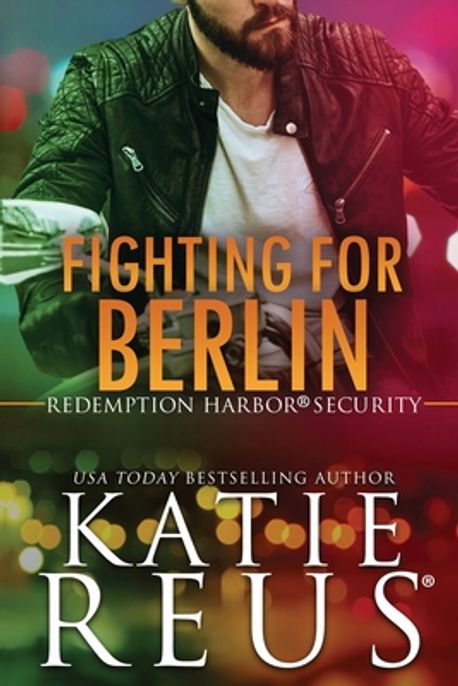Fighting for Berlin | Reus, Katie - 교보문고
