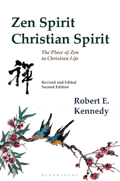 Zen Spirit, Christian Spirit | Roshi Robert Kennedy - 교보문고