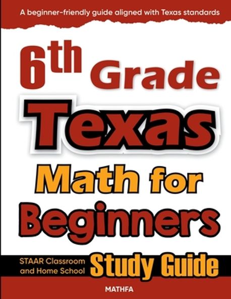 6th Grade Texas Math for Beginners | Eslamian, Hamid - 교보문고