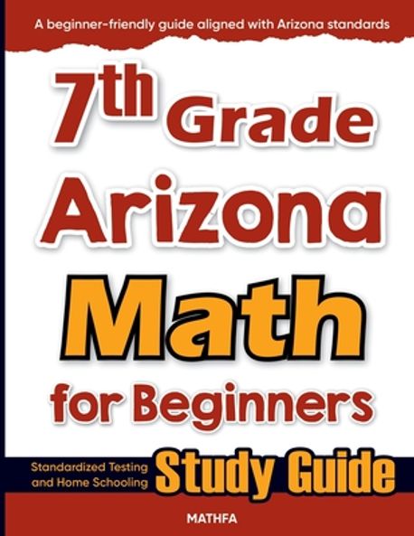 7th Grade Arizona Math for Beginners | Eslamian, Hamid - 교보문고