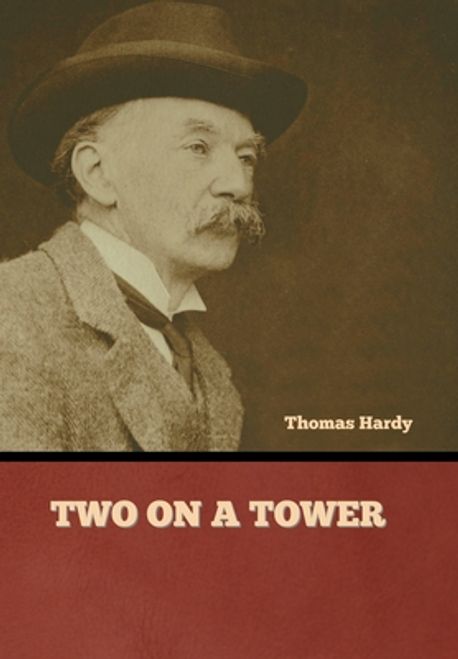 Two on a Tower | Hardy, Thomas - 교보문고