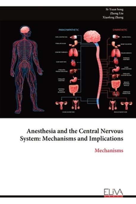 Anesthesia and the Central Nervous System | Song, Si-Yuan - 교보문고