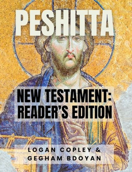 Peshitta New Testament | Copley, Logan - 교보문고