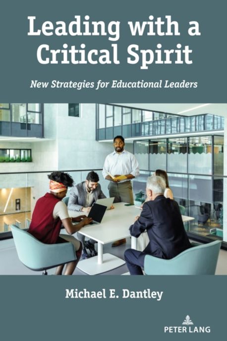Leading with a Critical Spirit | McLaren, Peter - 교보문고