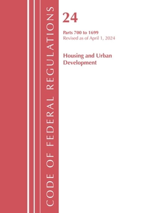 Code of Federal Regulations, Title 24 Housing and Urban Development 700 ...