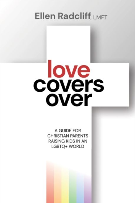 Love Covers Over | Radcliff, Ellen - 교보문고