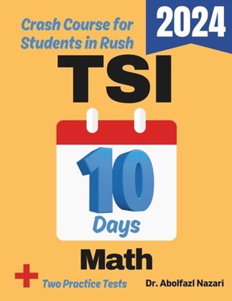 TSI Math Test Prep in 10 Days | Nazari, Abolfazl - 교보문고