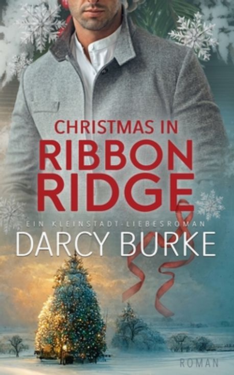 Christmas in Ribbon Ridge | Burke, Darcy - 교보문고